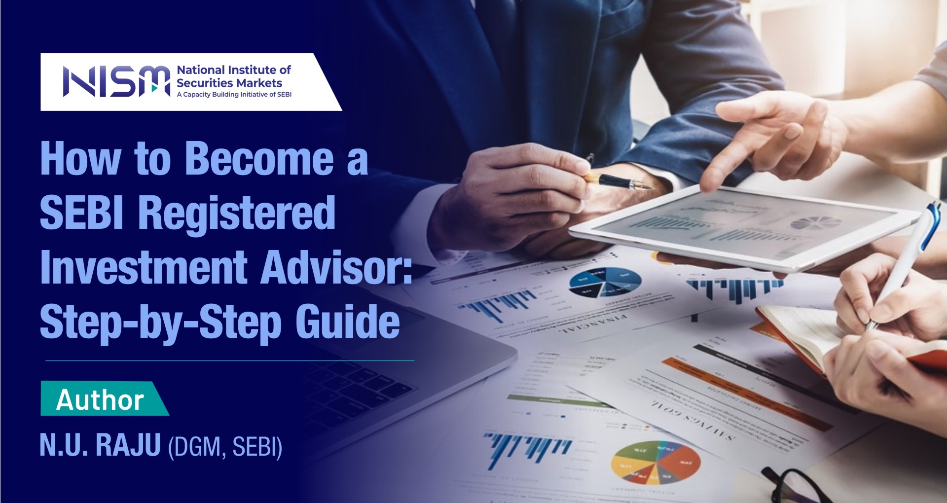 How to Become a SEBI Registered Investment Adviser (RIA) | NISM